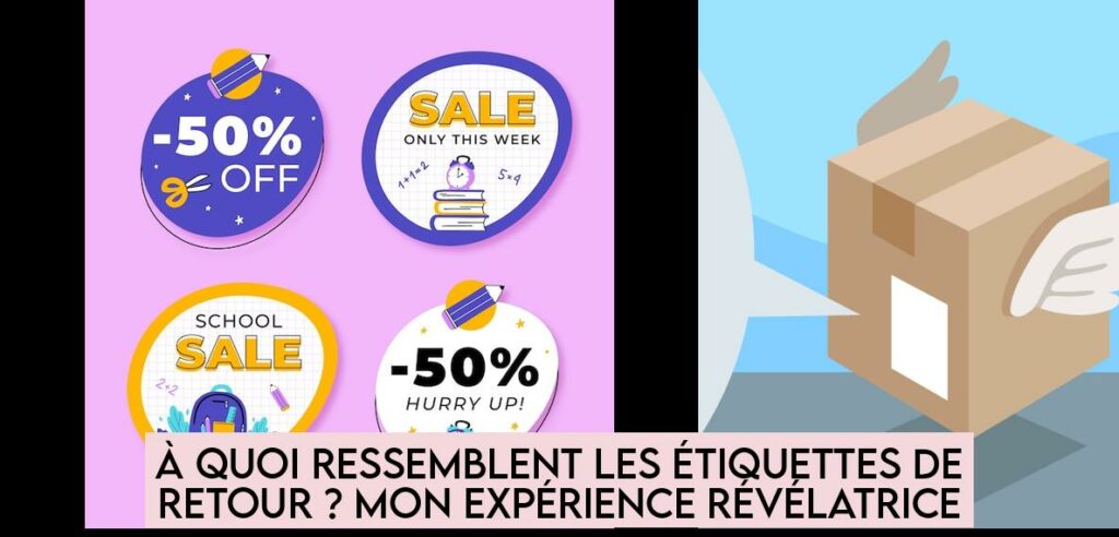 À quoi ressemblent les étiquettes de retour ? Mon expérience ...