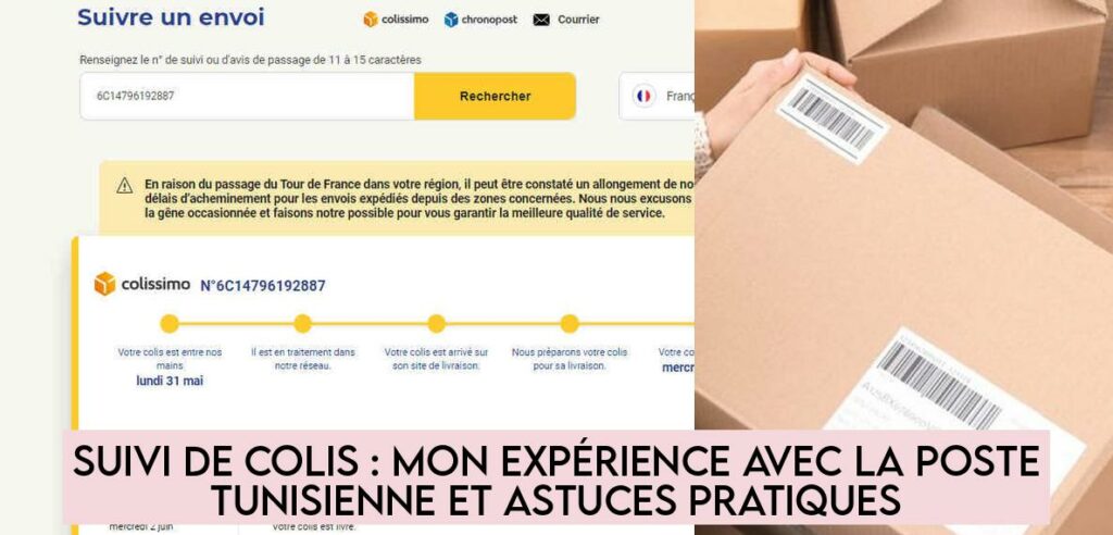 Suivi de Colis : Mon Expérience avec La Poste Tunisienne et Astuces ...