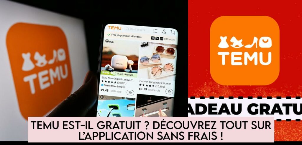 Temu est-il gratuit ? Découvrez tout sur l’application sans frais ...