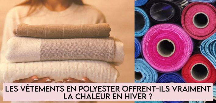 Les vêtements en polyester offrent-ils vraiment la chaleur en hiver ...
