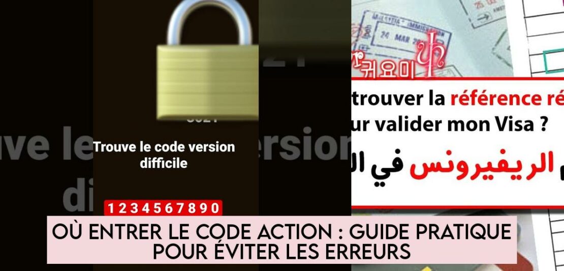 Où entrer le code Action : Guide pratique pour éviter les erreurs ...