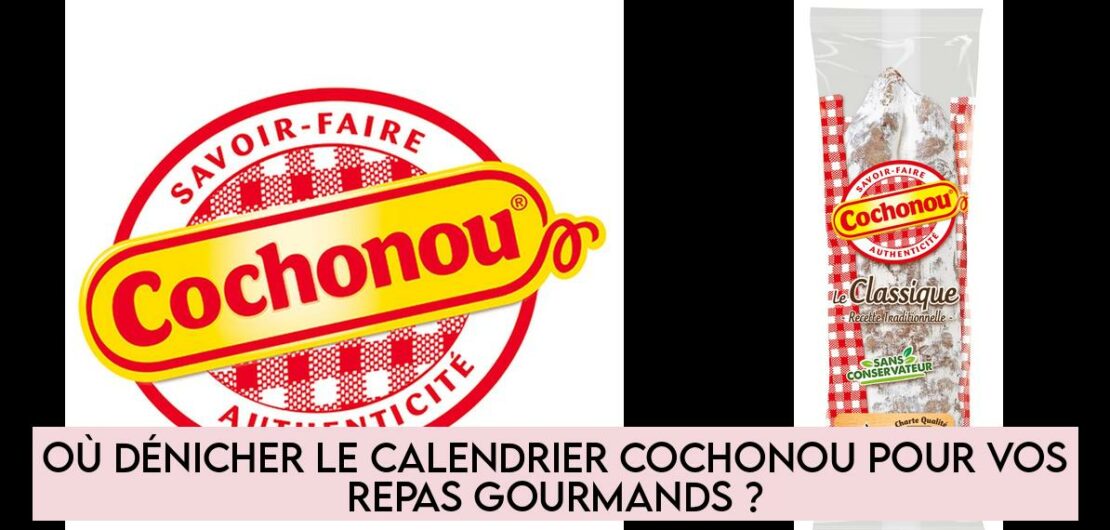 Où dénicher le calendrier Cochonou pour vos repas gourmands ...