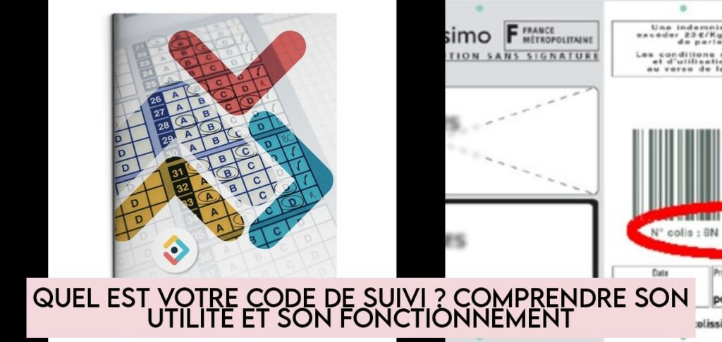Quel est votre code de suivi ? Comprendre son utilité et son ...