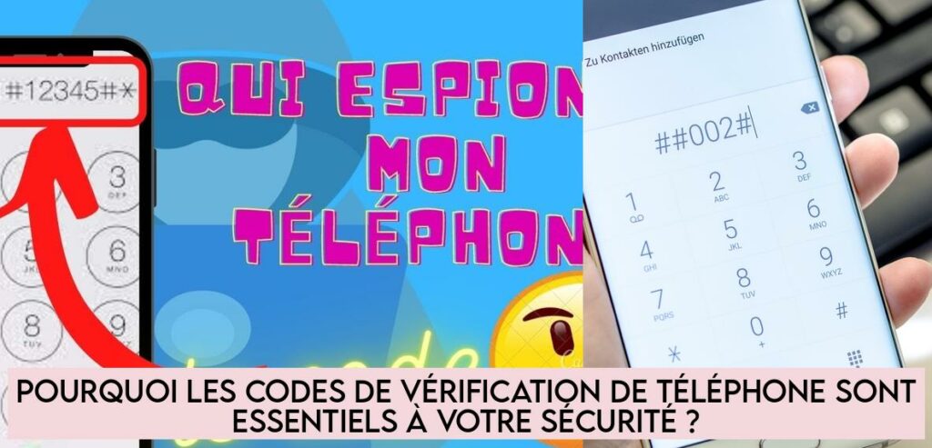 Pourquoi les codes de vérification de téléphone sont essentiels à votre ...
