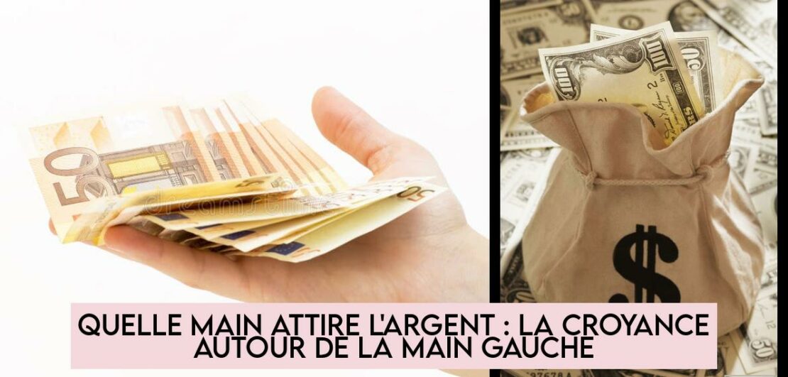 Quelle main attire l'argent : la croyance autour de la main gauche ...