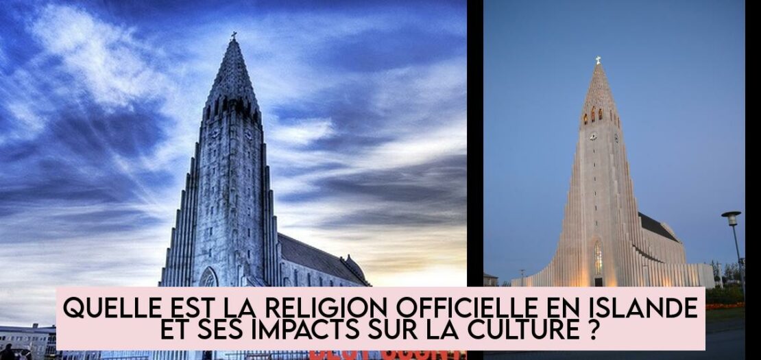 Quelle est la religion officielle en Islande et ses impacts sur la ...
