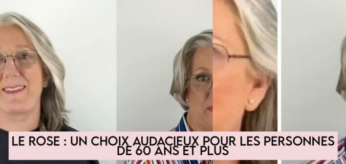 Le rose : un choix audacieux pour les personnes de 60 ans et plus ...